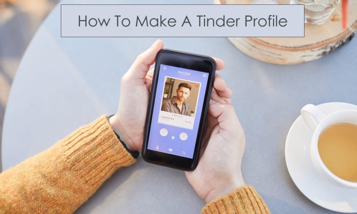 How To Make A Tinder Profile (The Ultimate 2022 Guide) - Victoria Milan